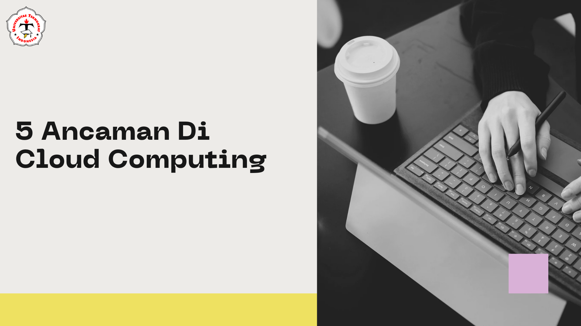Cloud Computing: Kenali 5 Potensi Ancaman Sibernya - UTI-TTIS