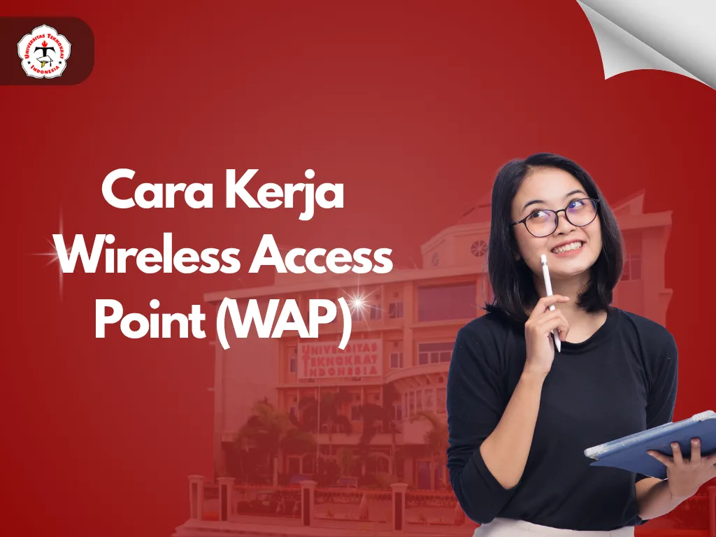 Cara Kerja Wireless Access Point (WAP) dan Fungsinya dalam Jaringan ...