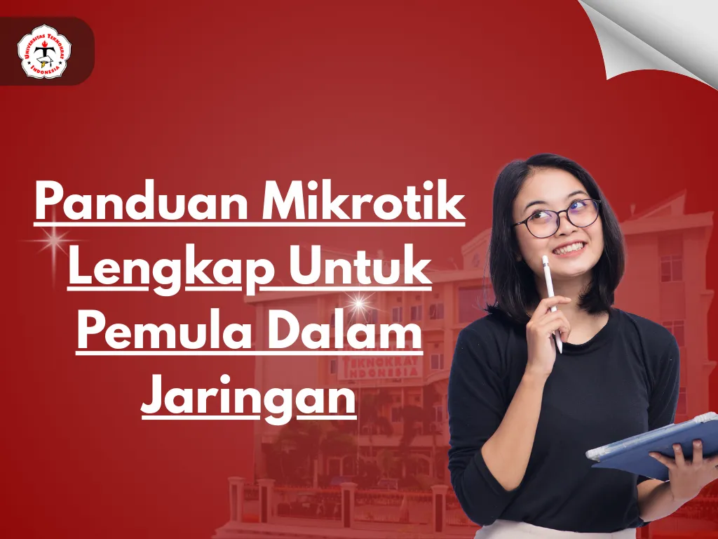 Panduan Mikrotik Lengkap Untuk Pemula Dalam Jaringan - UTI-TTIS